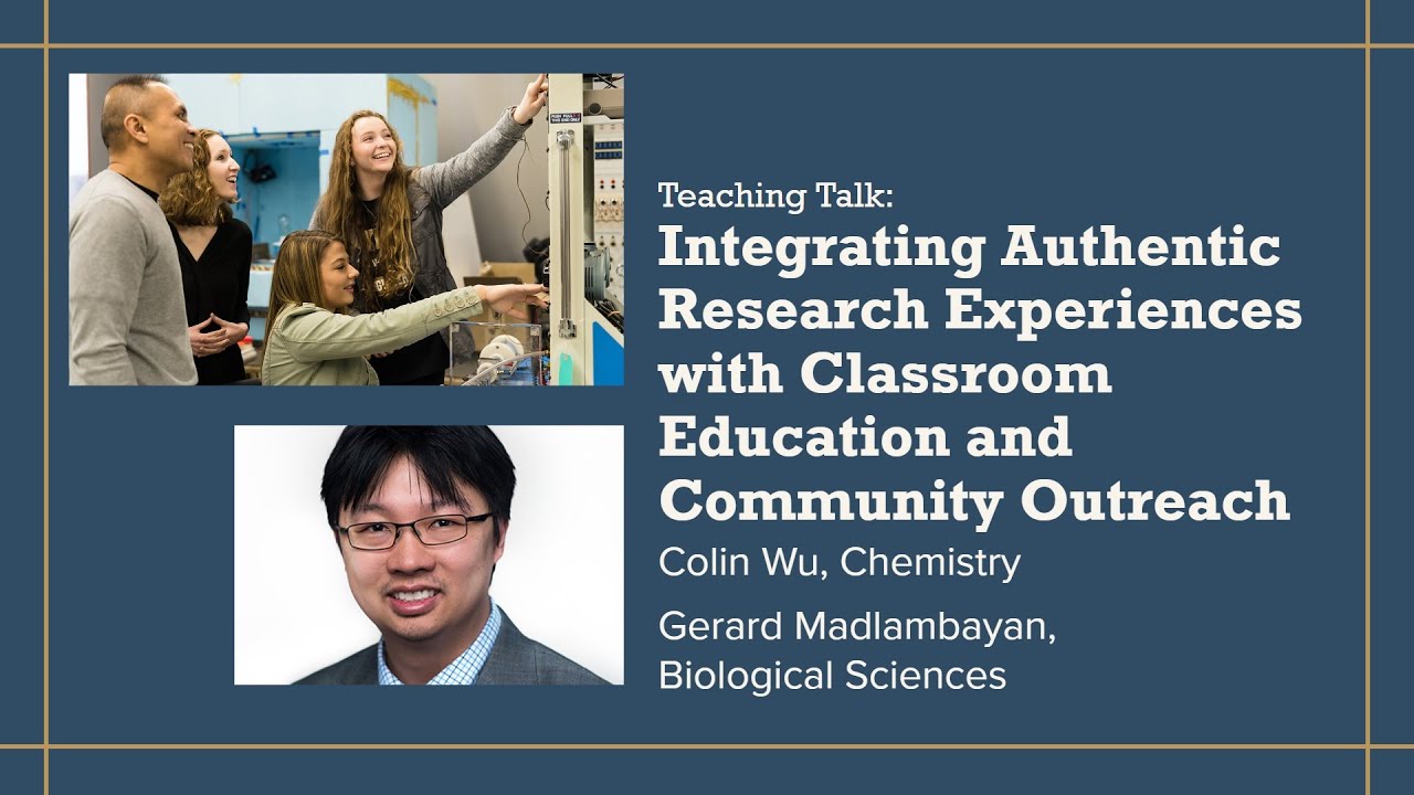 Integrating Authentic Research Experiences with Classroom Education and ...