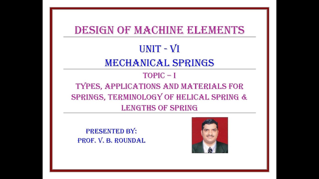 DME-I Unit VI - Mechanical Springs -Lect 1 - YouTube