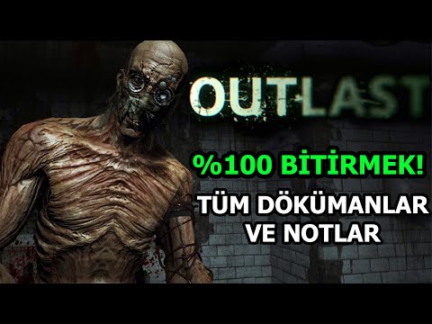 OUTLAST %100 BİTİRDİM! (TÜM DÖKÜMANLAR VE NOTLAR)