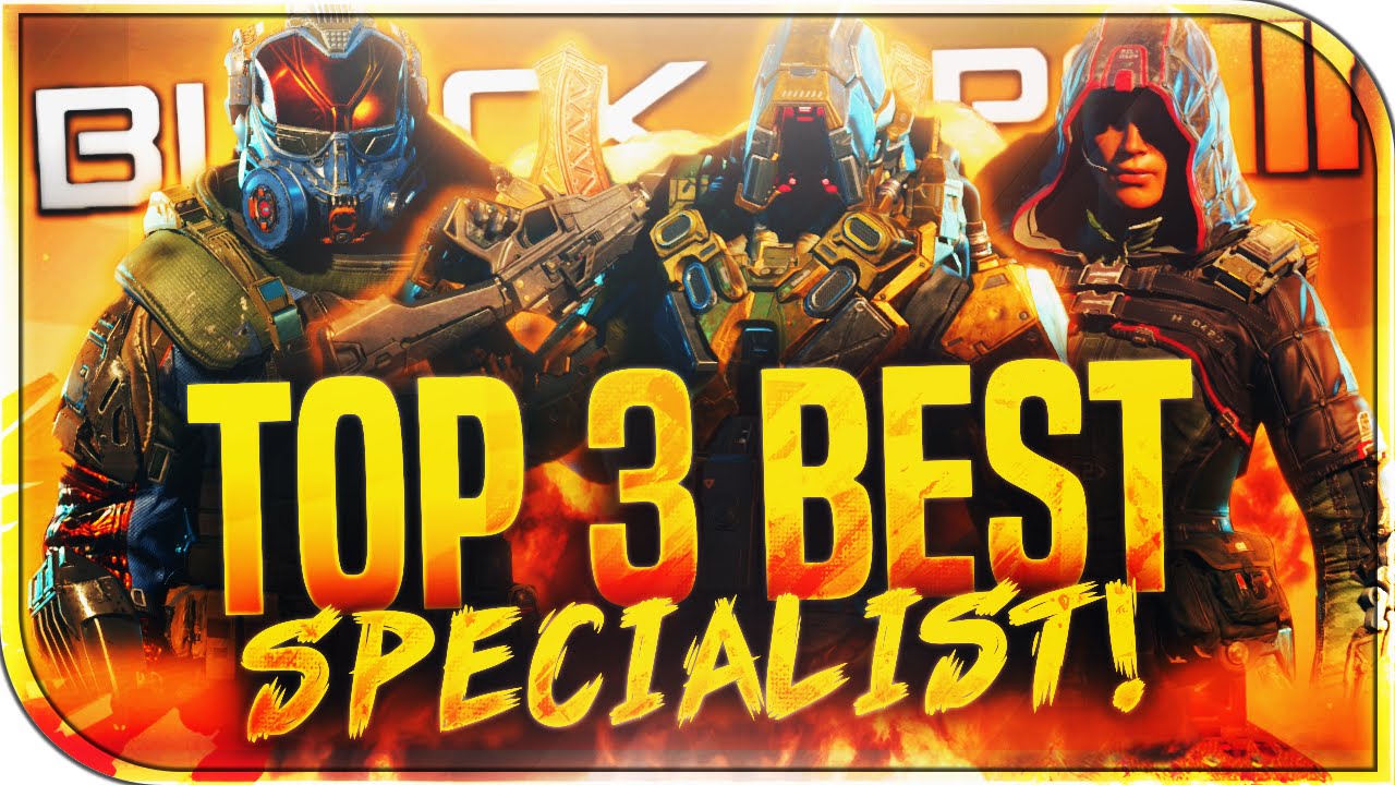 TOP 3 "BEST SPECIALIST" IN BLACK OPS 3! - MOST INSANE Specialist ...