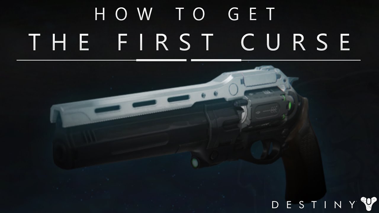 Destiny: How To Get The First Curse Exotic Hand Cannon / Complete Guide ...