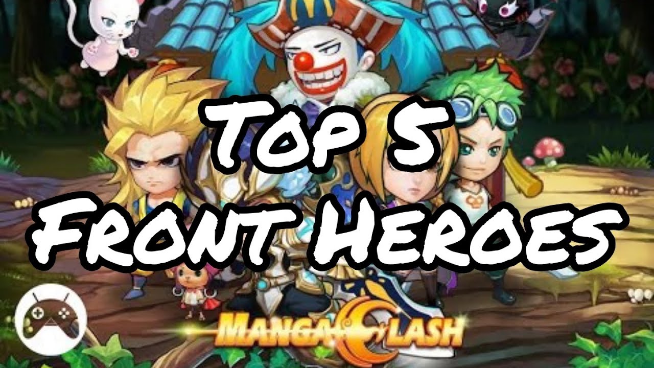 Top 5 Front Heroes | Manga Clash - YouTube