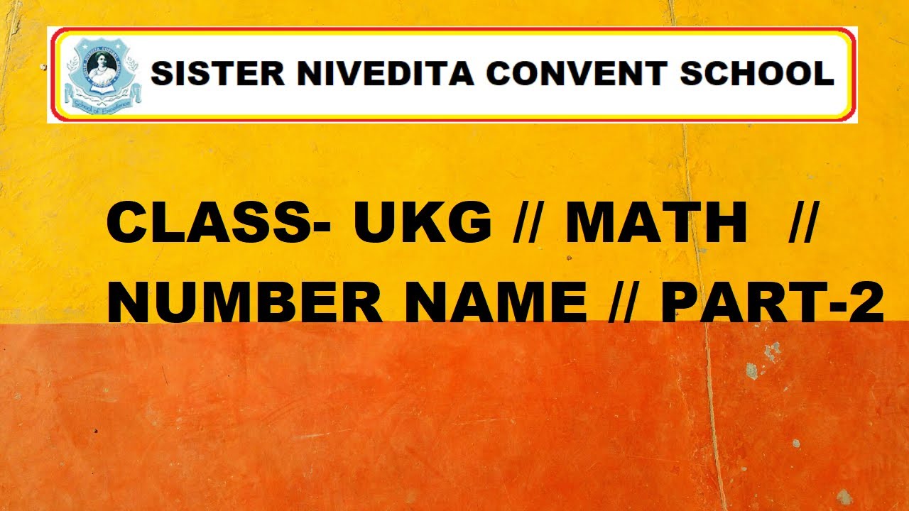 CLASS- UKG // MATH // NUMBER NAME // PART-2 - YouTube