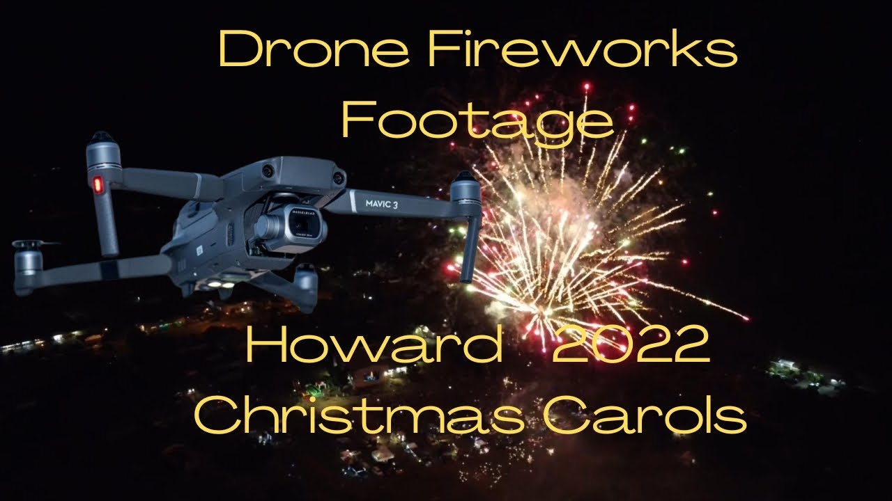 Drone Fireworks footage - Howard Christmas Carols - YouTube