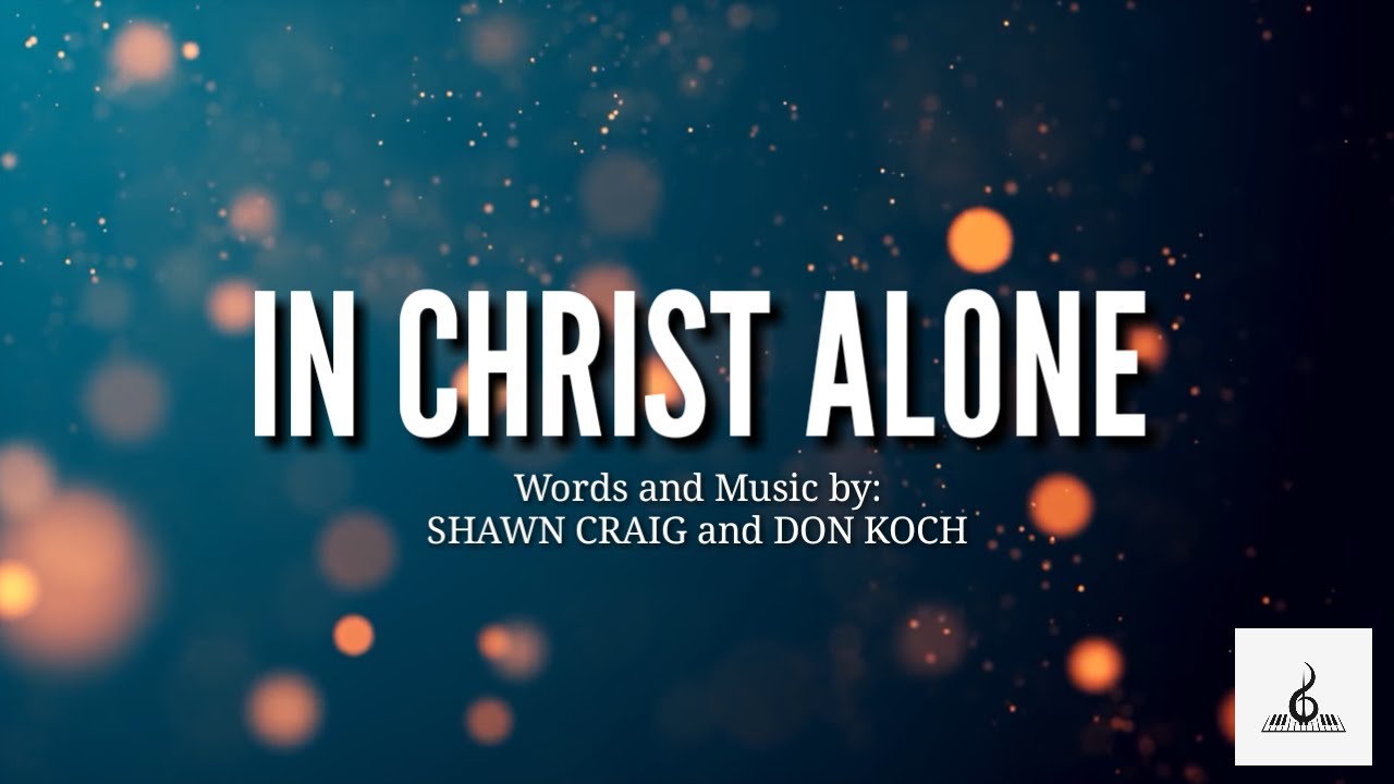 "In Christ Alone" || Piano Accompaniment and Lyrics - YouTube