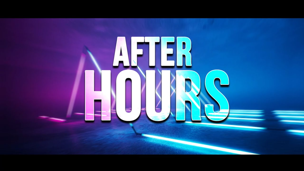 AFTER HOURS (Animation Edit) - YouTube