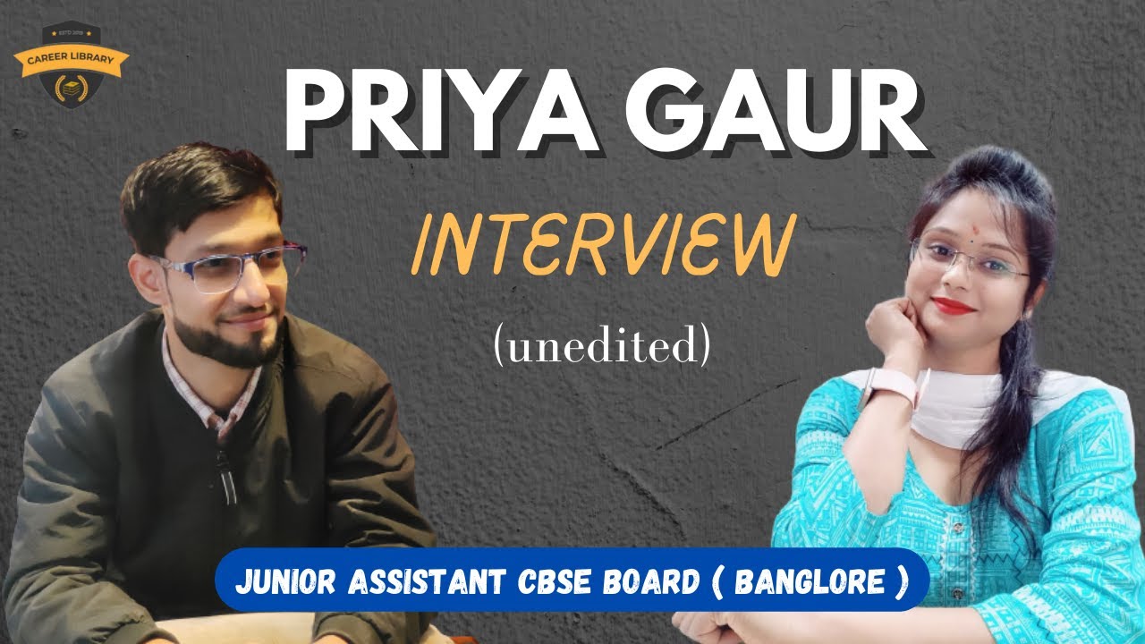 Interview with Priya Gaur ( Junior Assistant Cbse Board.) Ssc Cgl | Ssc ...