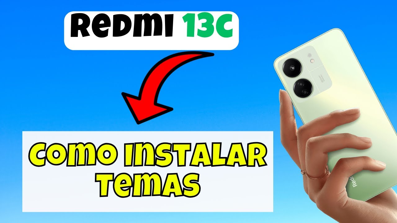 Como Instalar Temas en Xiaomi Redmi 13c - YouTube