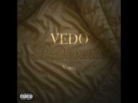 Vedo - It Depends (V-Mix)