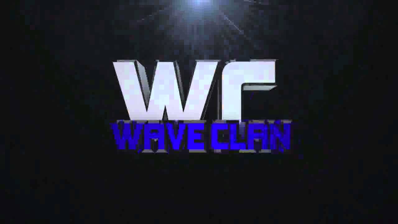 WaVe Clan Intro - YouTube