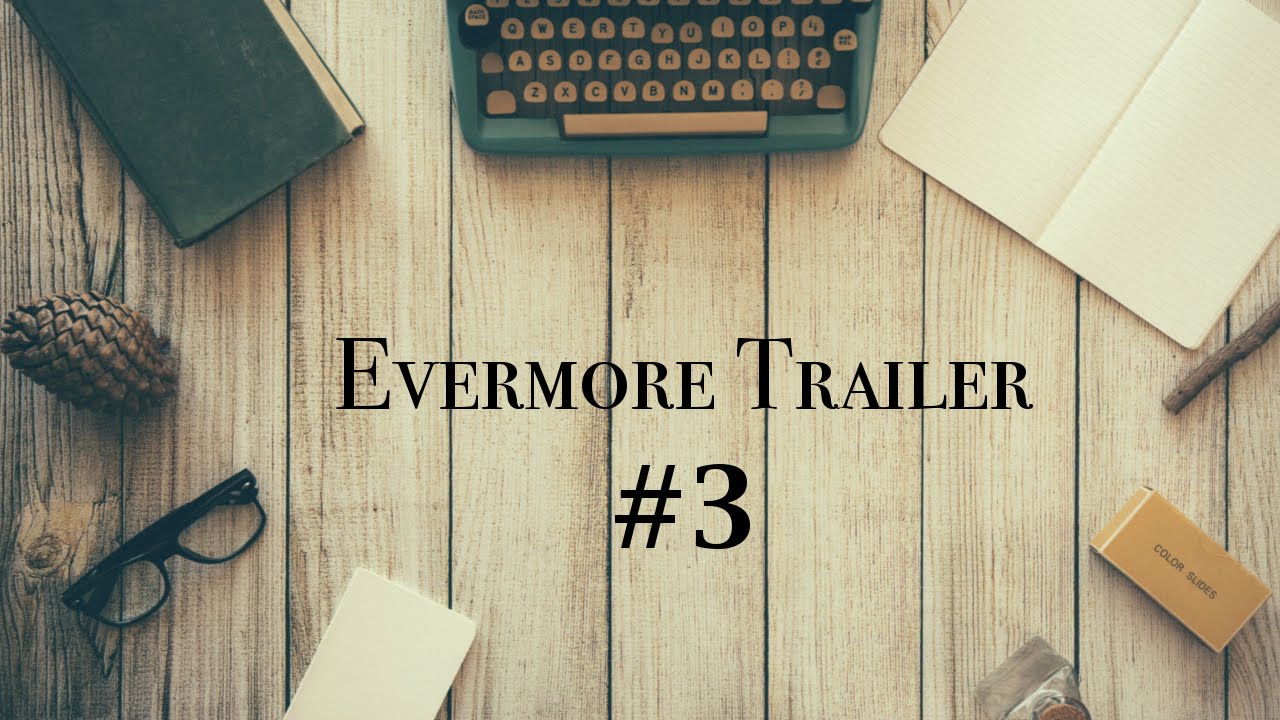 Evermore Trailer #3 - YouTube