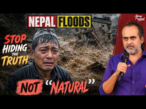 Nepal Floods: Stop Hiding the Truth || Acharya Prashant (2026)
