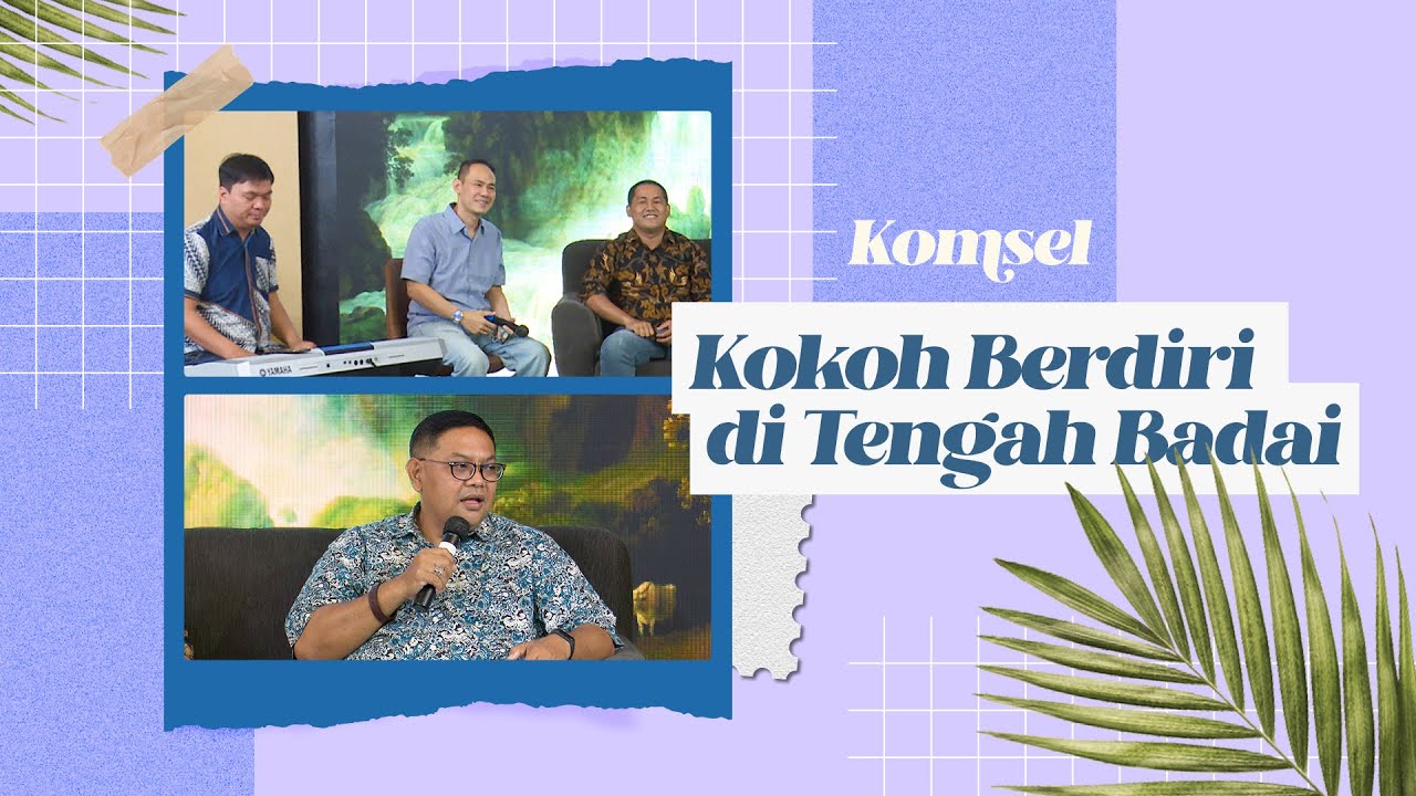Komsel Online Service - Kokoh Berdiri Di Tengah Badai (14 Oktober 2020 ...