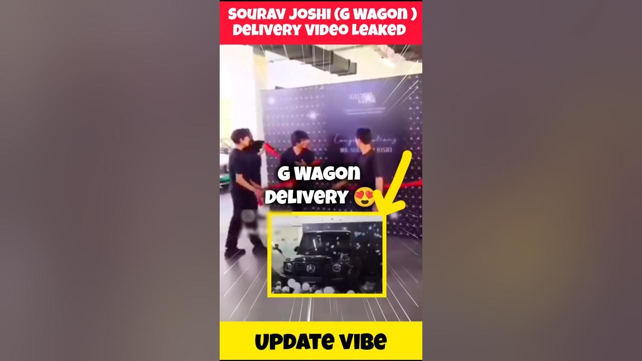 Sourav Joshi G Wagon Delivery Video Leaked | Sourav Joshi - YouTube