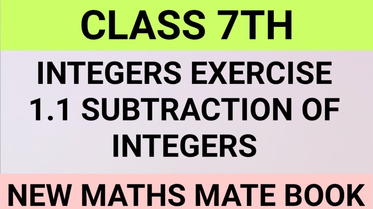 integers class 7th exercise 1.1 part 3 subtraction of integers maths ...