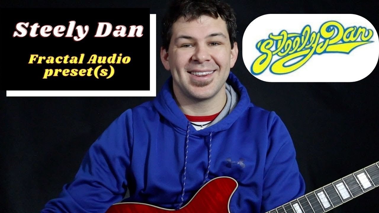 Steely Dan | Fractal FM3 / FM9 / Axe-FX III Preset(s) - YouTube