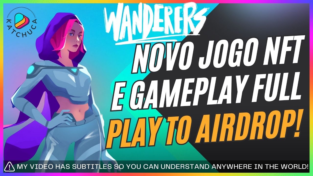 Novo Jogo NFT o WANDERERS em Open Beta e Play to Airdrop de $WANDER ...