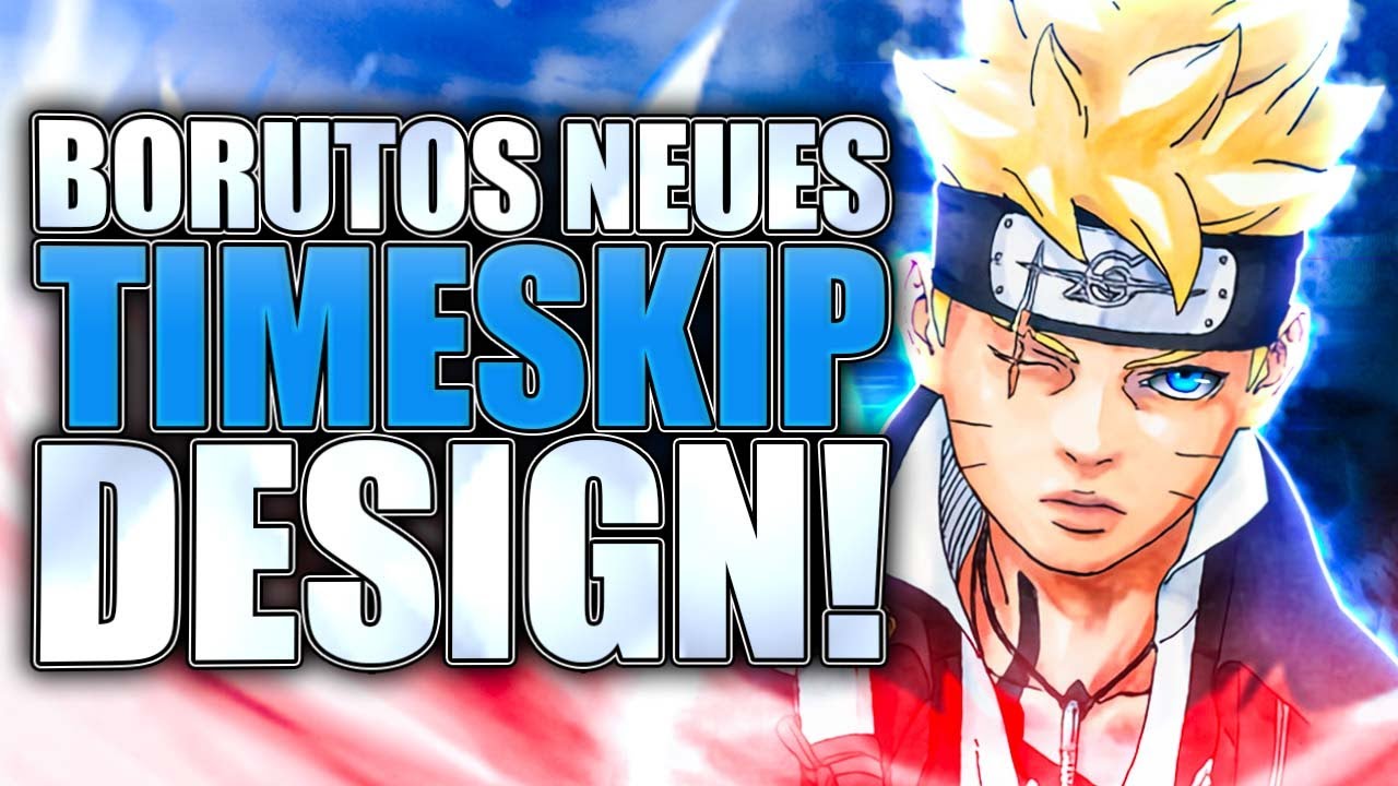 [NEWS] Timeskip Boruto bekommt ein neues Design! - Boruto: Two Blue ...