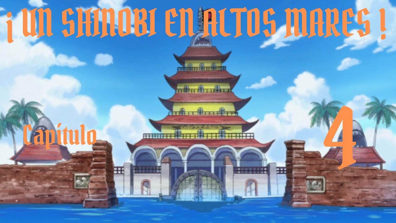 Un Shinobi en altos mares Cap. 4 (Fanfic, Naruto x One Piece) - YouTube