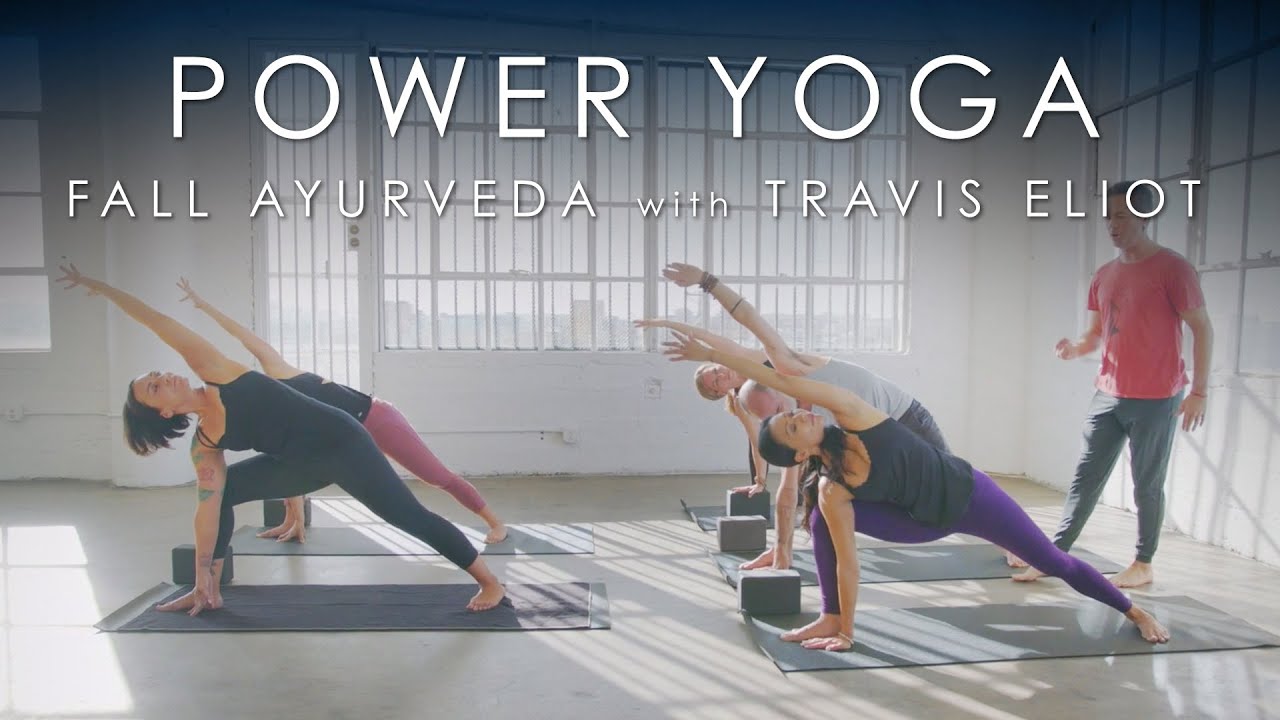 (60min) Power Yoga "Fall Ayurveda" with Travis Eliot - YouTube