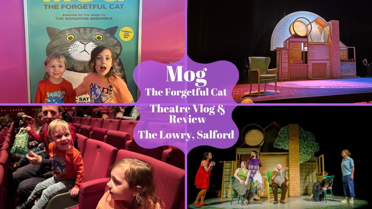 Mog The Forgetful Cat - The Lowry - Theatre Vlog & Review - YouTube