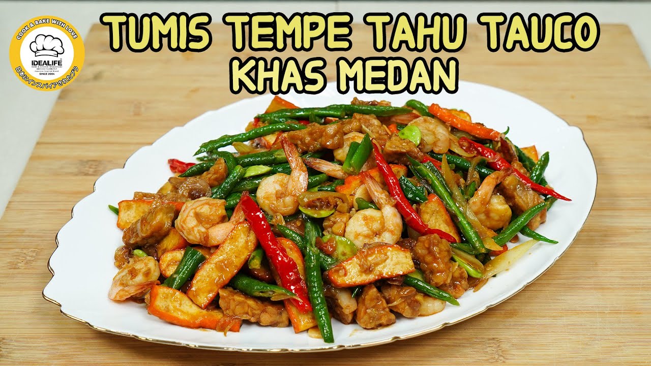 TUMIS TEMPE TAHU TAUCO KHAS MEDAN - YouTube