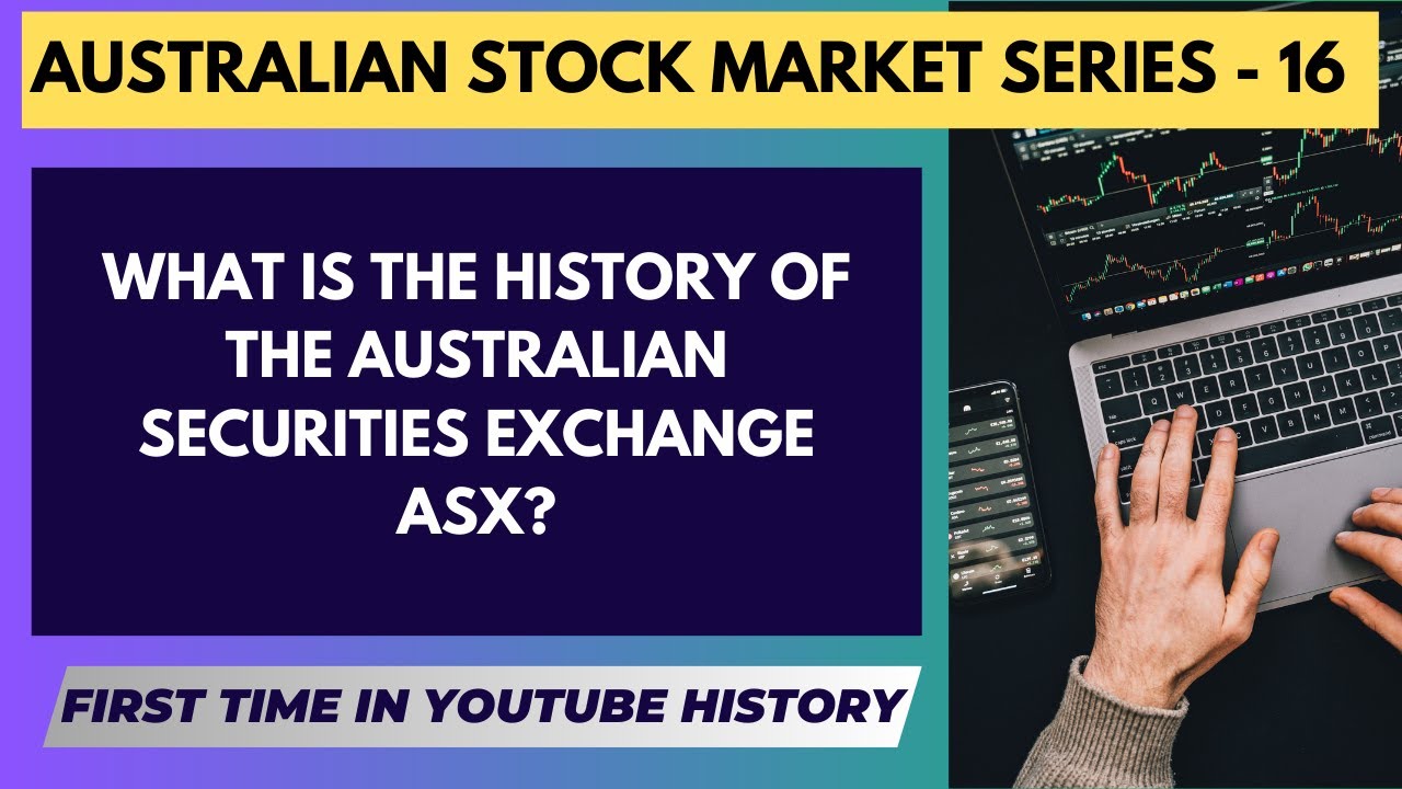 What is the history of the Australian Securities Exchange ASX? - YouTube