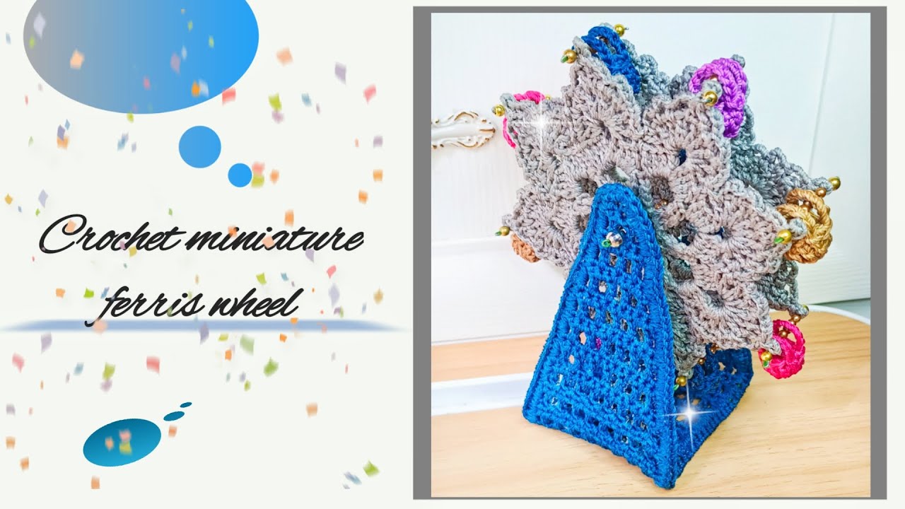 Diy crochet || Crochet miniature ferris wheel - YouTube