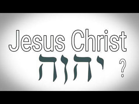 Is Jesus Christ YHWH? Iēsous Christos יְהוָֹה - YouTube