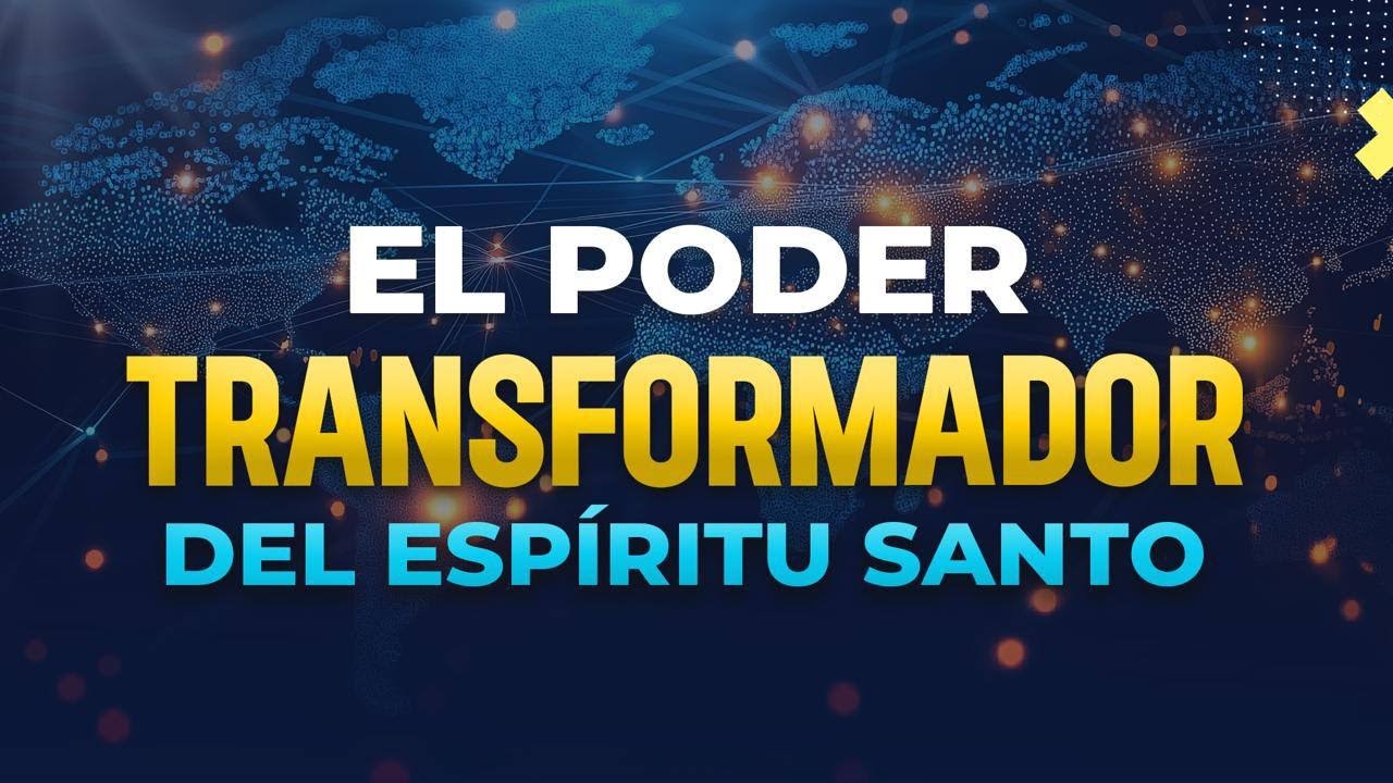 ¡El Poder transformador del Espíritu Santo! - YouTube