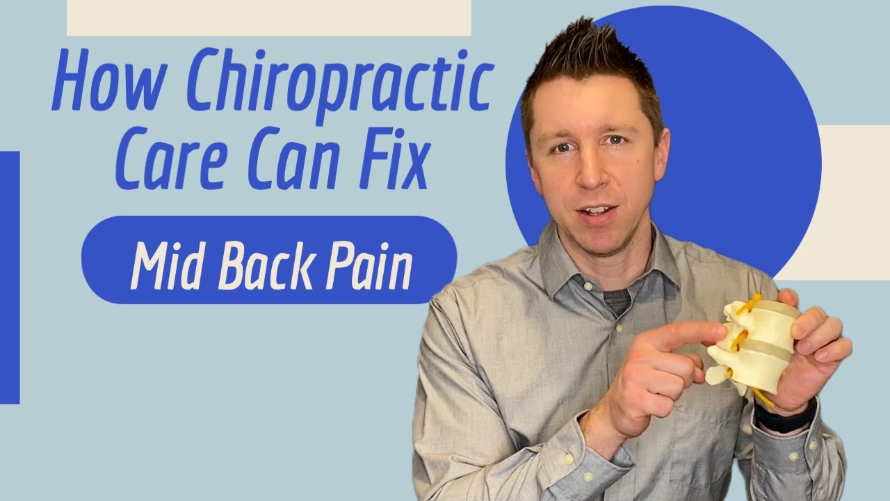 How Chiropractic Care Can Fix Mid Back Pain | Chiropractor for Back ...