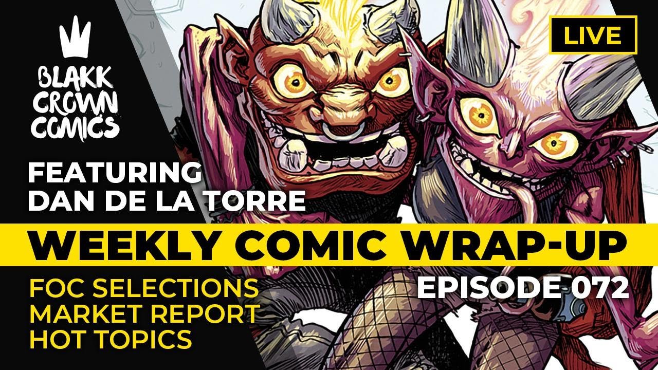 Weekly Comic Wrap-Up: Episode 72 • BIRTHDAY GIVEAWAY • CHAT WITH EGS ...