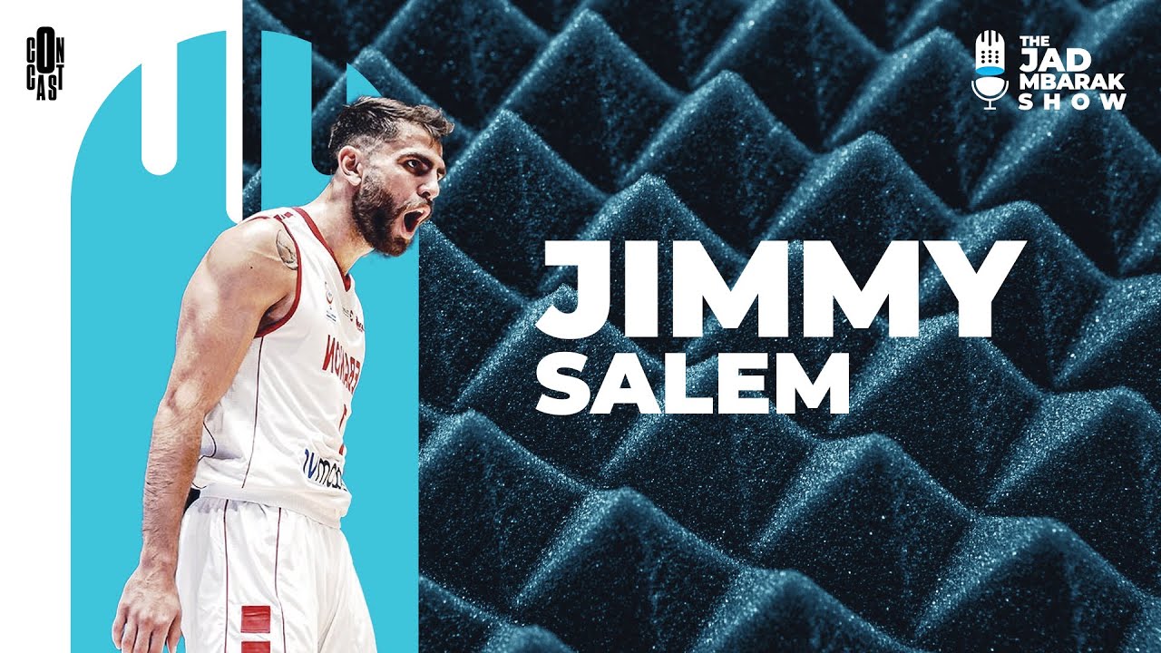 The Jad Mbarak Show with Jimmy Salem - جيمي سالم | Episode 32 - YouTube