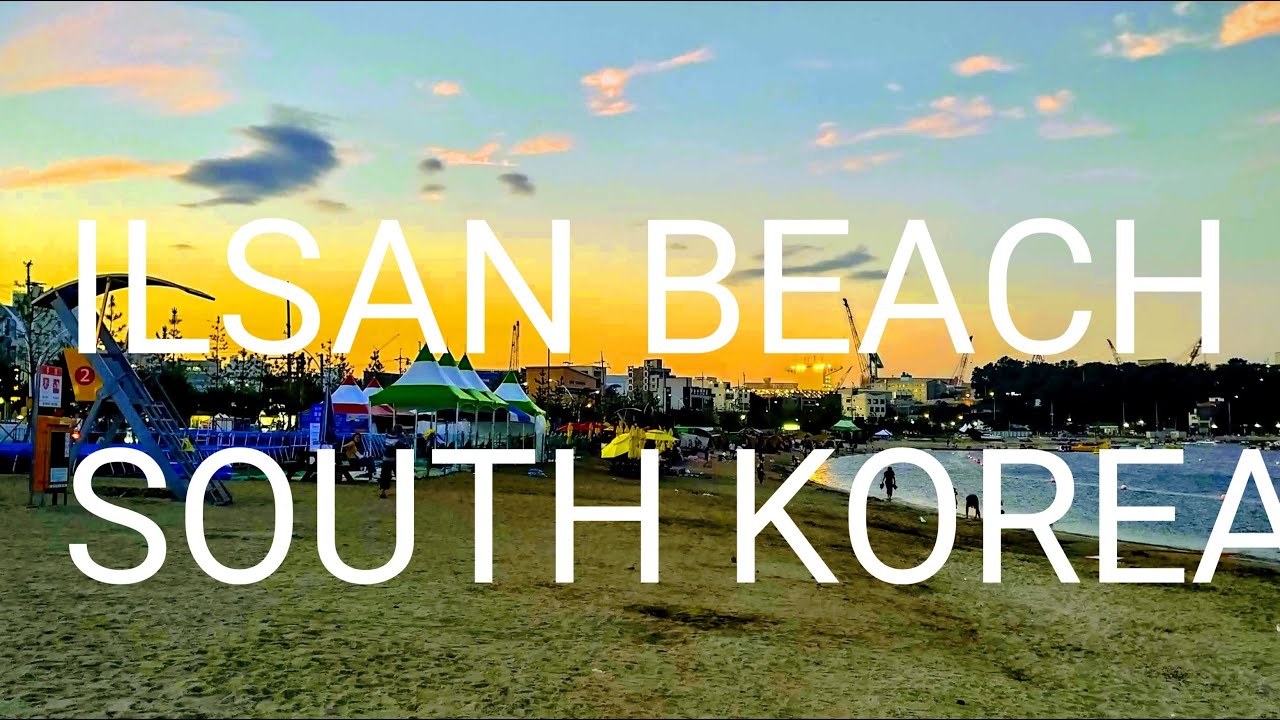 ILSAN BEACH 🏖️ ULSAN KOREA OFW LIFE... - YouTube