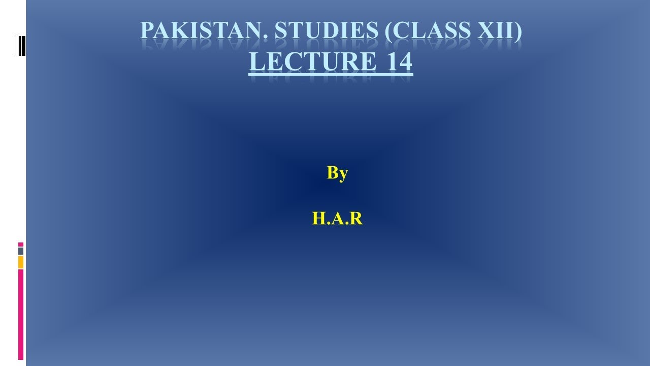 Pakistan Studies Lecture Class XII Syllabus 1998 2018 YouTube pakistan-studies-lecture-class-xii-syllabus-1998-2018-youtube