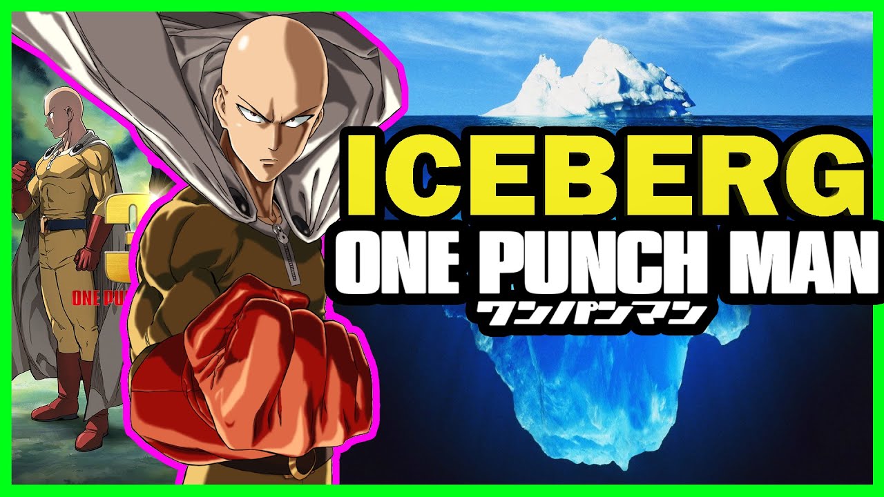 El ICEBERG de ONE PUNCH MAN COMPLETO | Curiosidades, teorias y ...