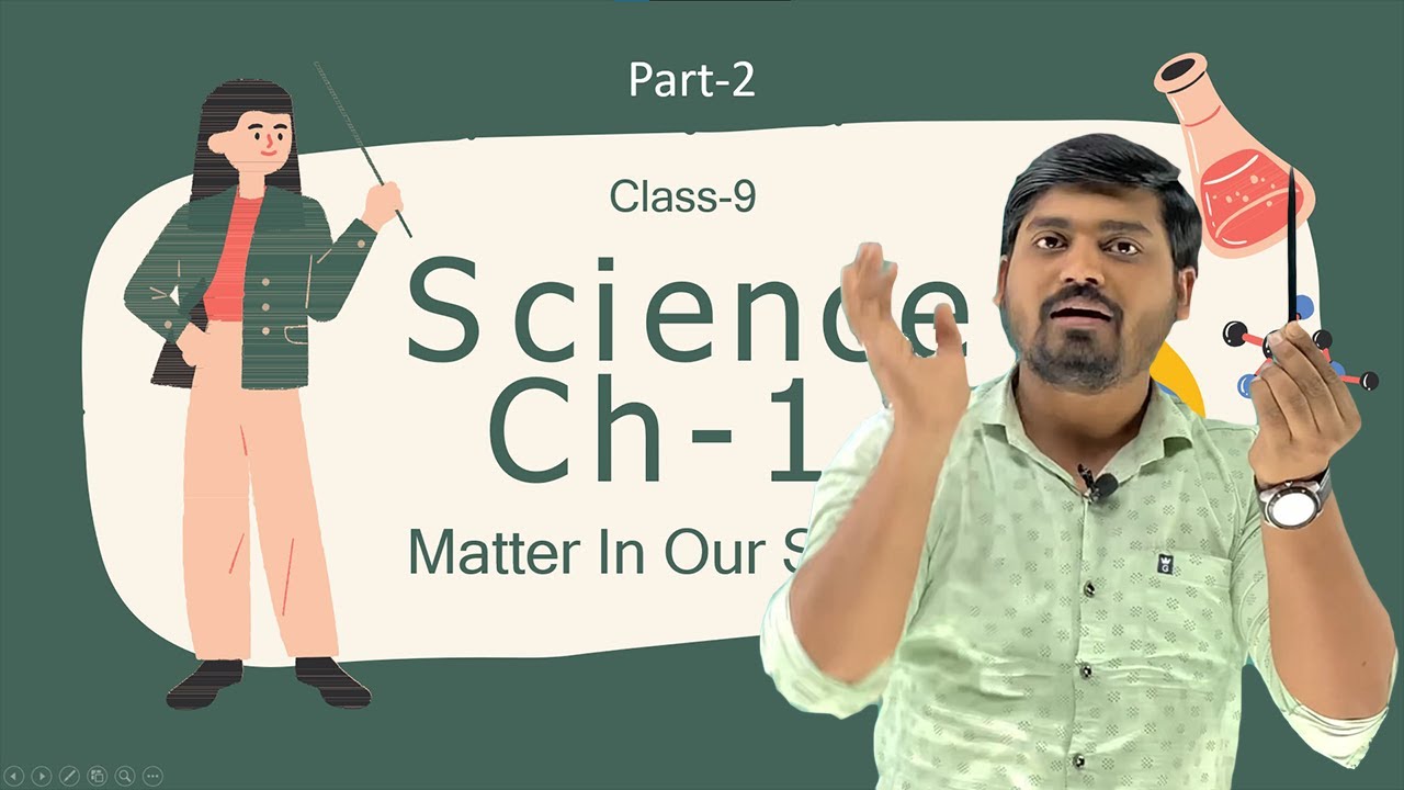 Class 9 Science | Matter In Our Surrounding | Part-2 | Characteristics ...