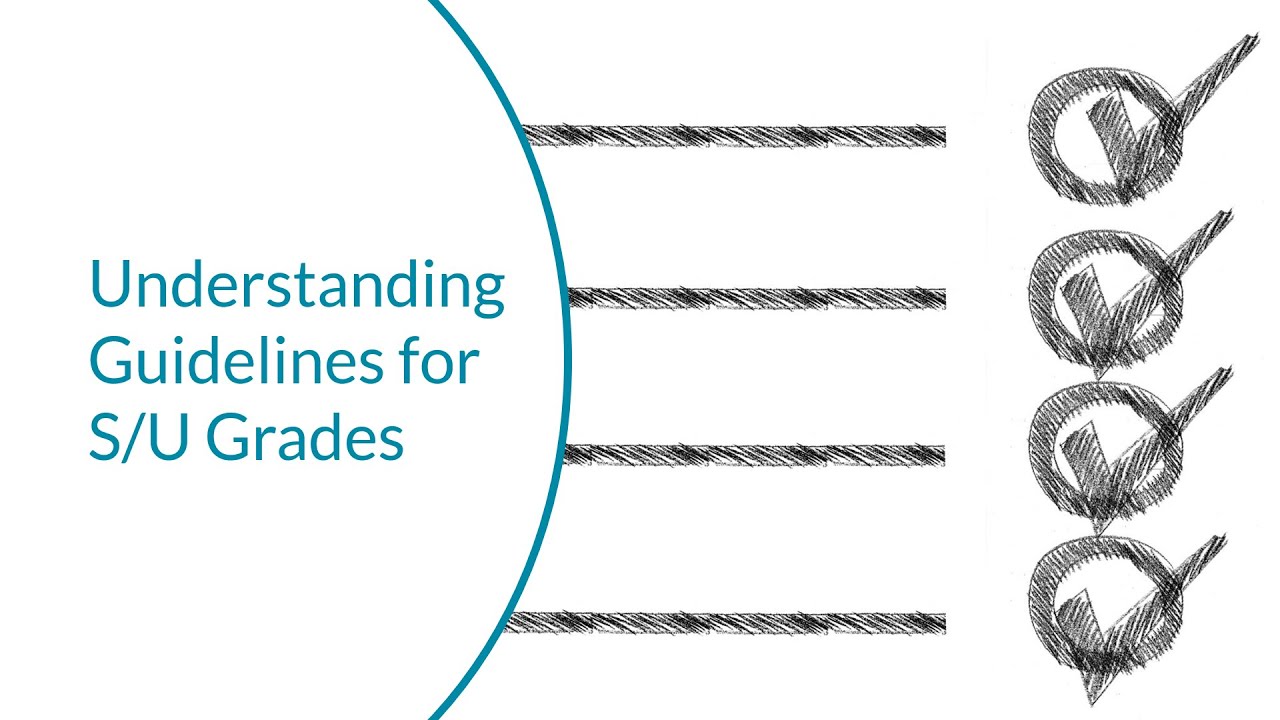 Understanding Guidelines for S/U Grades - YouTube