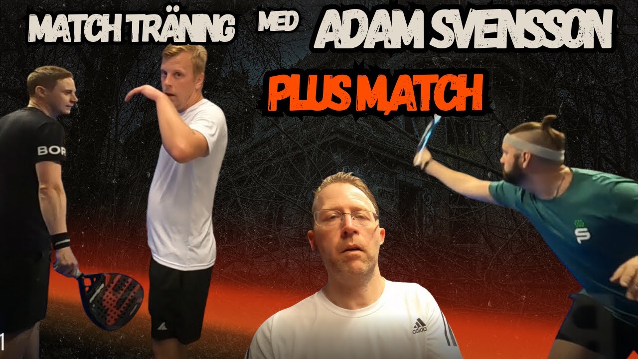 MATCHTRÄNING MED ADAM SVENSSON , PLUS MATCH !! VLOGG 296 - YouTube