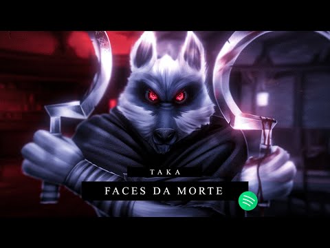 Taka - Faces da Morte