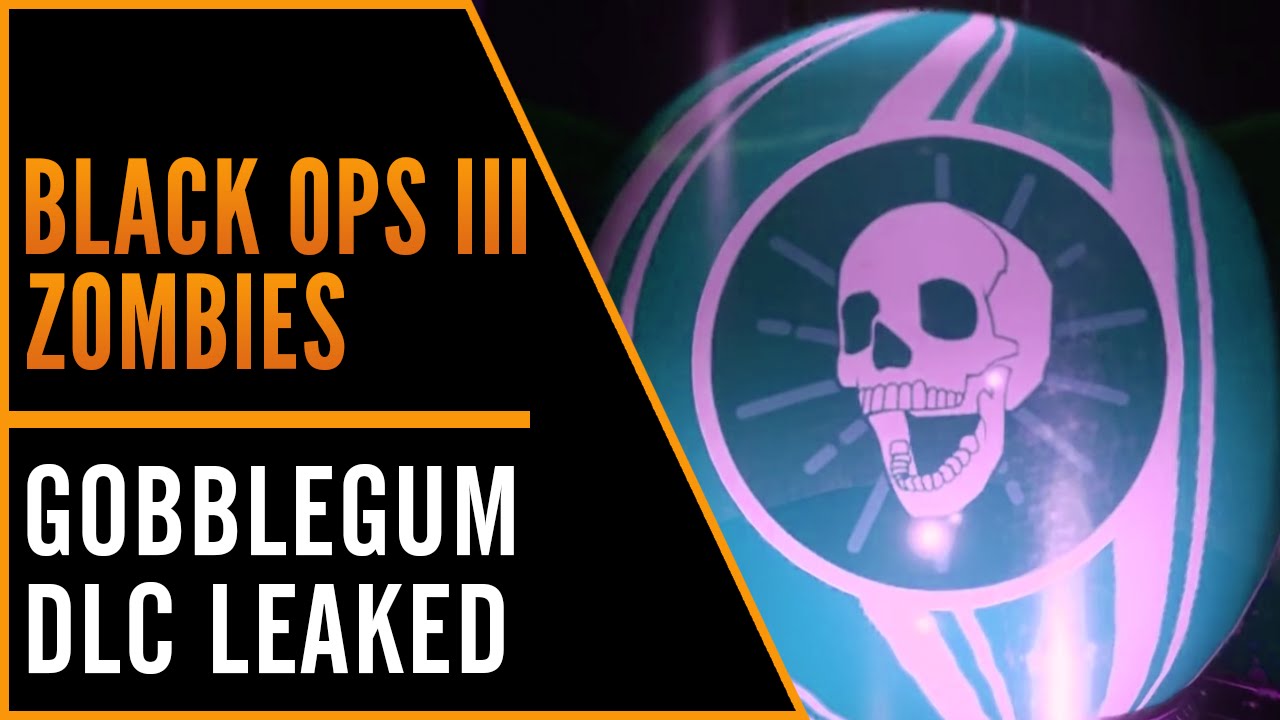 Black Ops 3 Zombies - SECRET GOBBLEGUM DLC LEAKED?!?! (BO3 Zombies ...