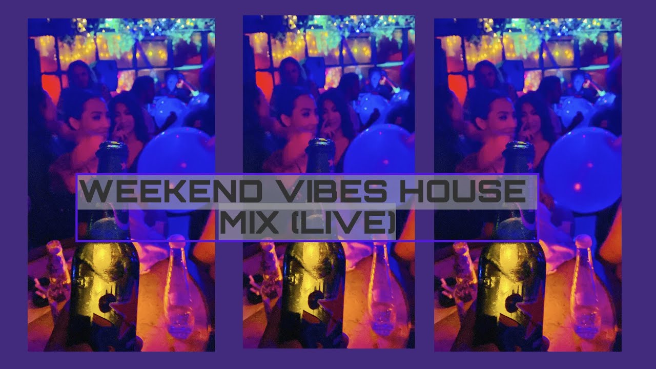 Weekend Vibes Express House Mix_ DJ Dilen_D live mix - YouTube