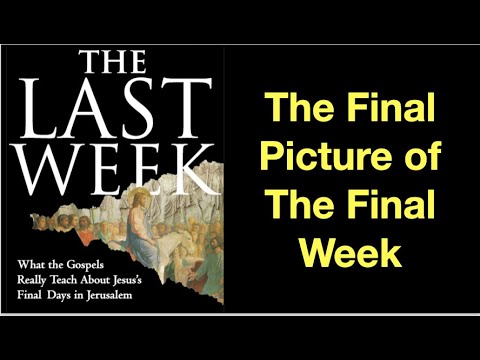 ORS-30 THE FINAL PICTURE OF THE FINAL WEEK--WHAT JESUS DID DURING ...