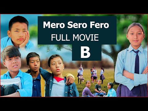 Mero Sero Fero - B  Full Movie | मेरो सेरो फेरो  दोस्रो भाग  || the BEST Nepali Short Film of 2025?