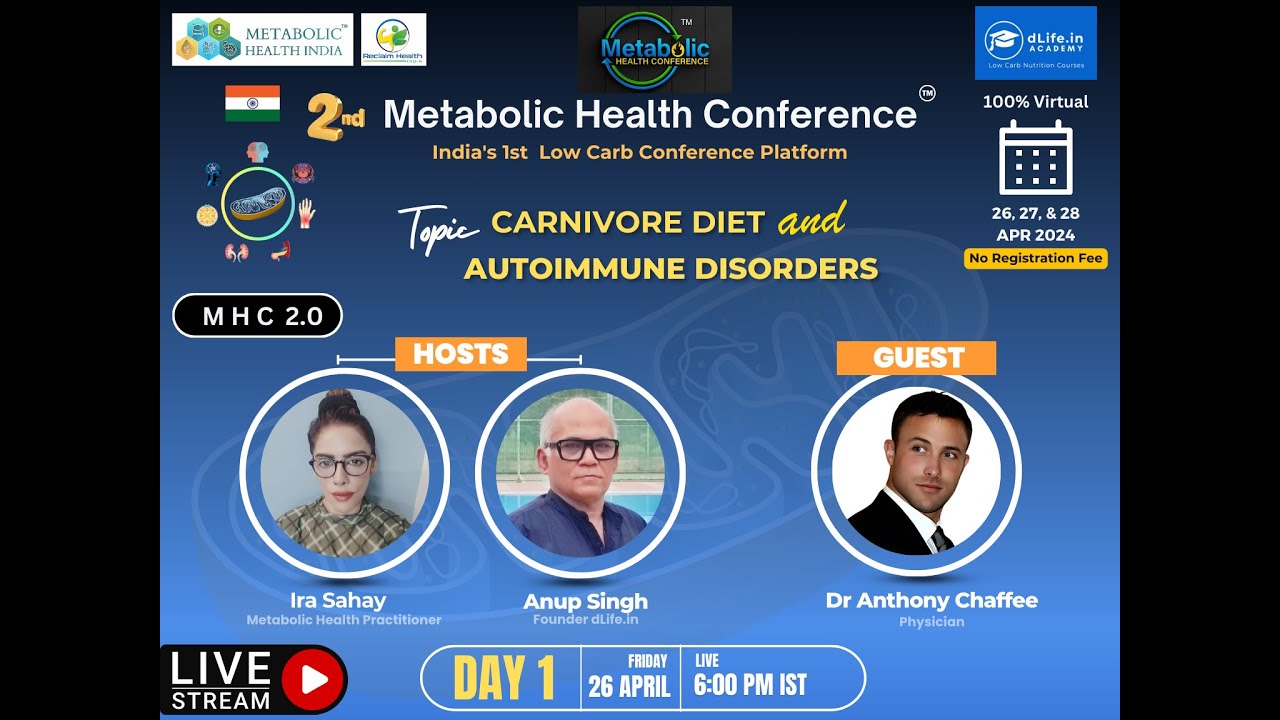 2nd Metabolic Health Conference – India- Dr Anthony Chaffee - Carnivore ...
