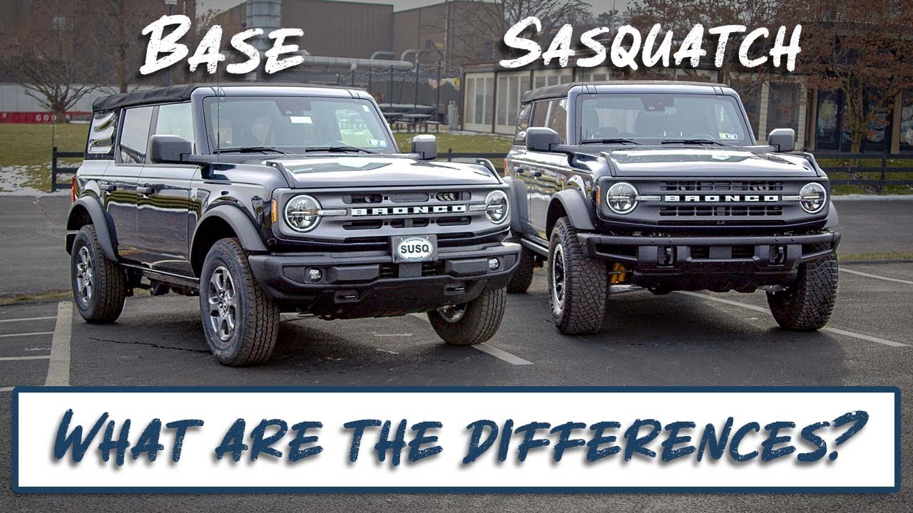 Base Bronco vs Sasquatch Bronco | What are the differences? - YouTube