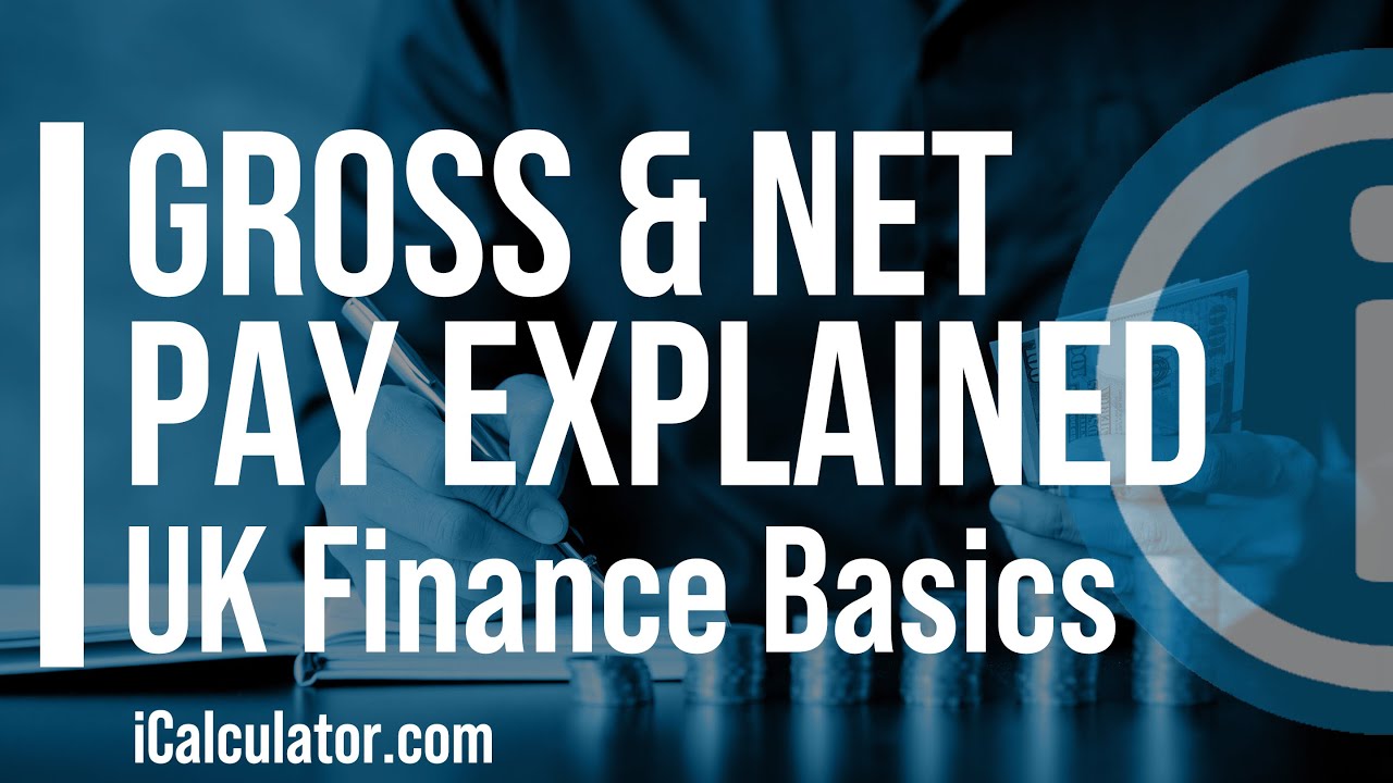 Gross Pay & Net Pay - UK Finance Basics - YouTube