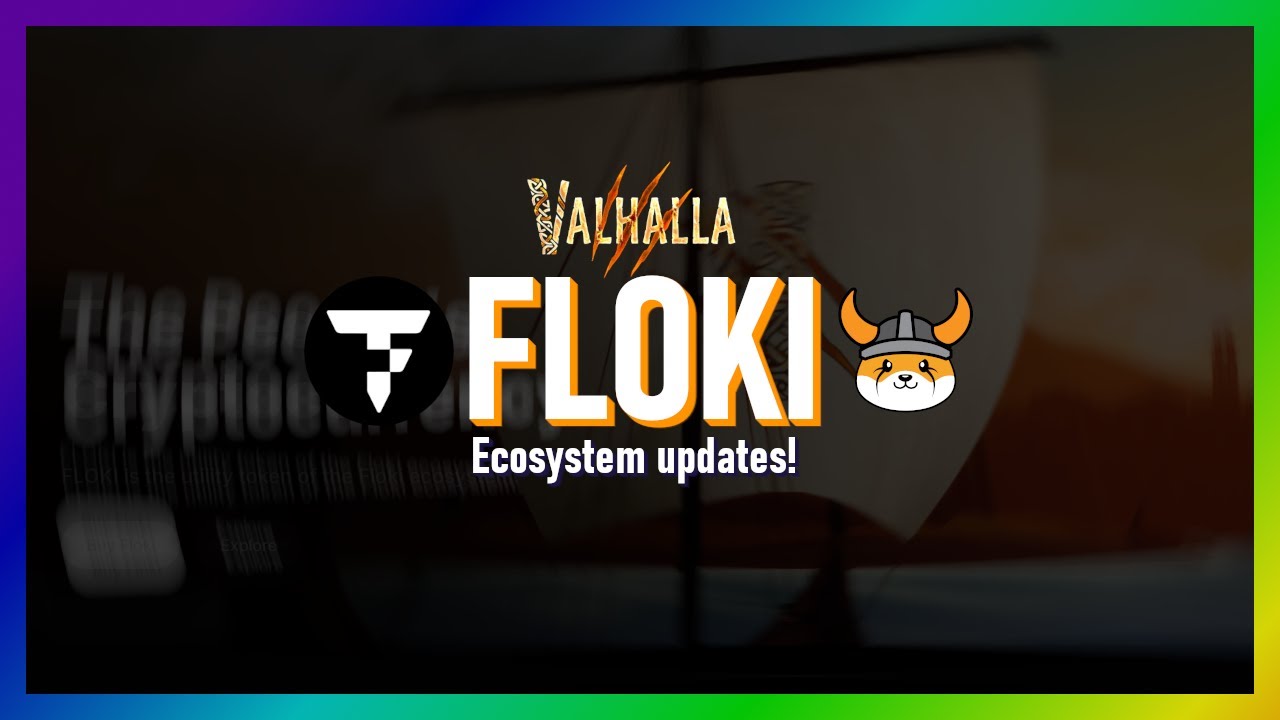 FLOKI and their huge ecosystem should definitely be watched! Valhalla ...