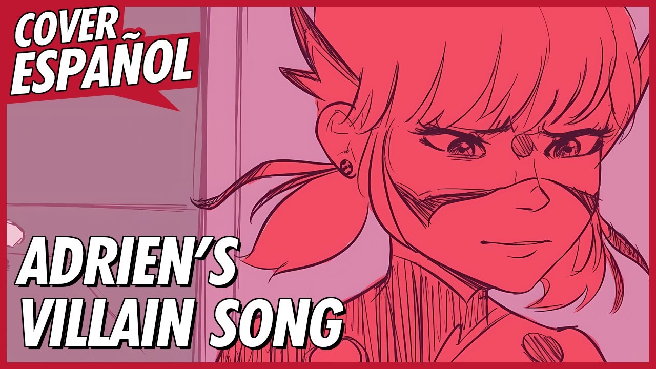 ADRIEN'S VILLAIN SONG - Listos Para Triunfar | ANIMATIC MIRACULOUS ...
