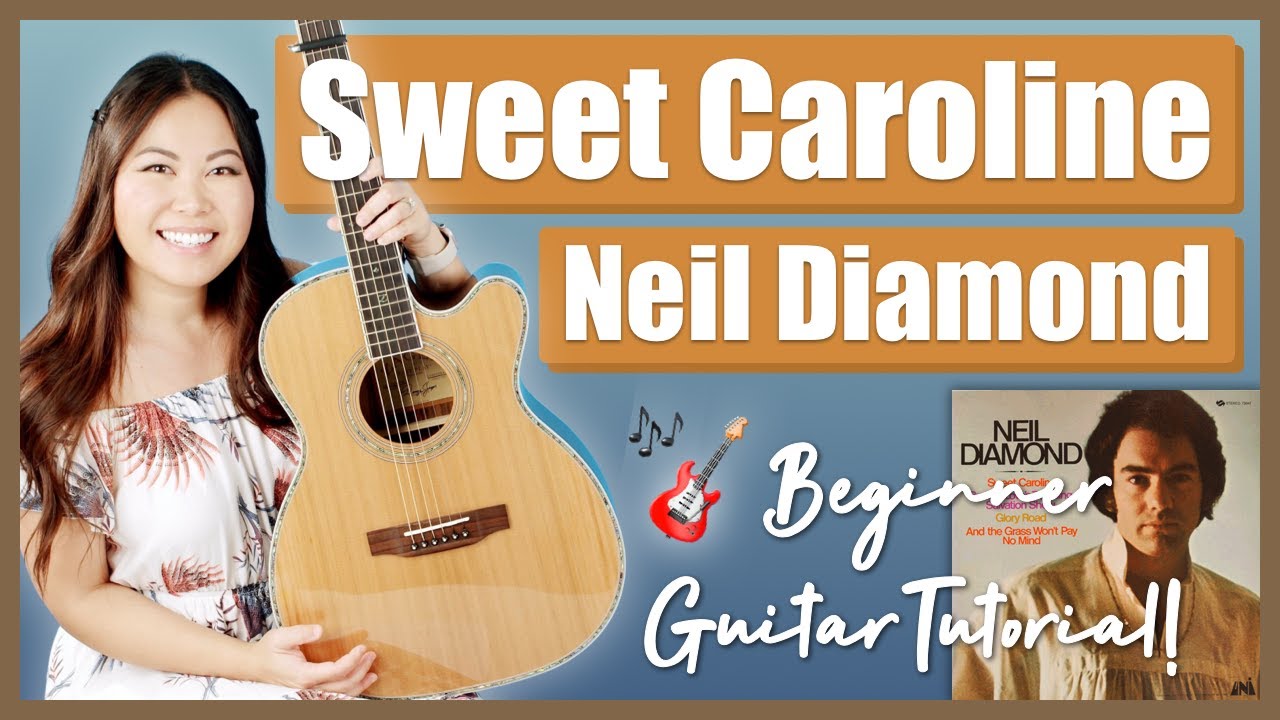 Sweet Caroline Neil Diamond EASY Guitar Lesson Beginner Tutorial ...